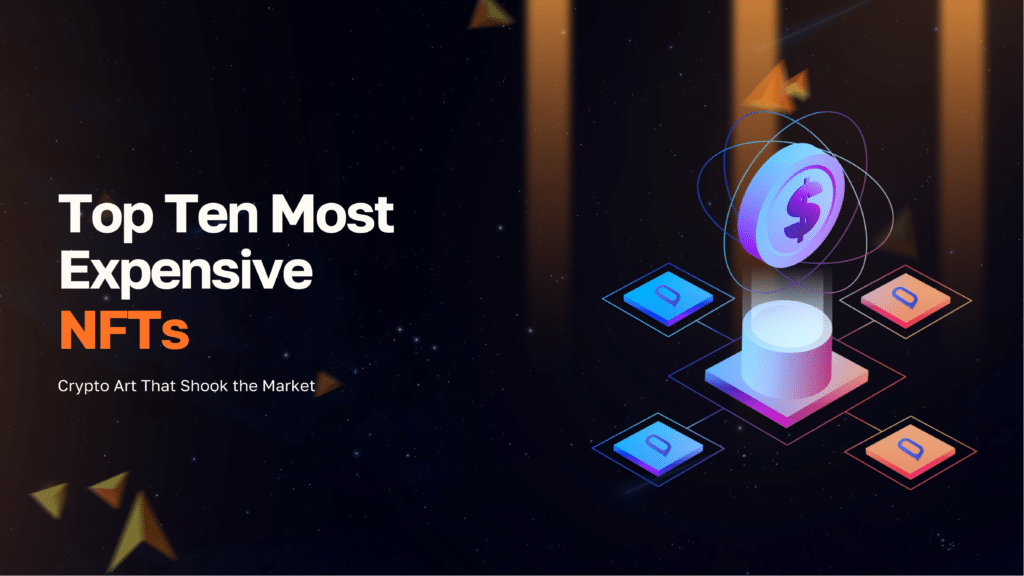 Top Ten Most Expensive Nfts Crypto Art That Shook The Market Spaace Blog Nft News Guides